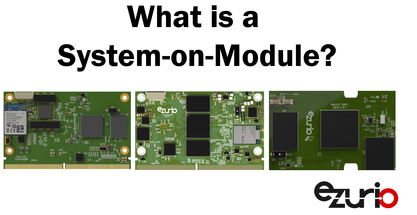 What is a System-on-Module? | Ezurio